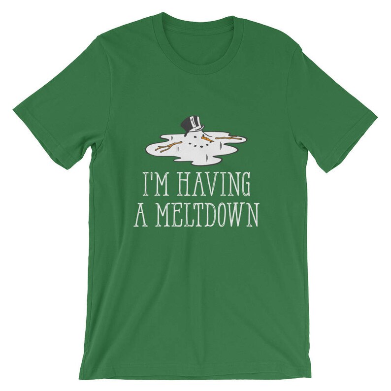 I'm Having A Meltdown Snowman Shirt Funny Melted Snow - Etsy