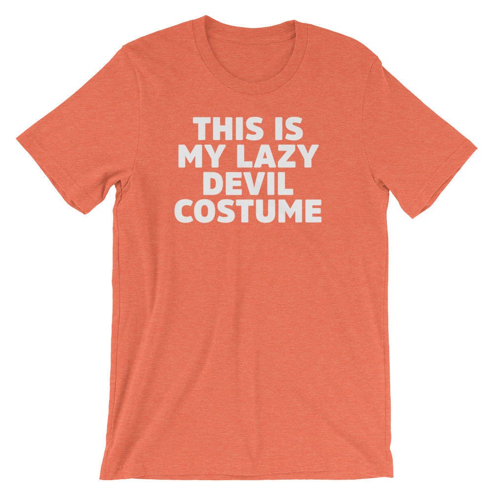 This is My Lazy Devil Costume Shirt | Scary Halloween Ironic Tee ...