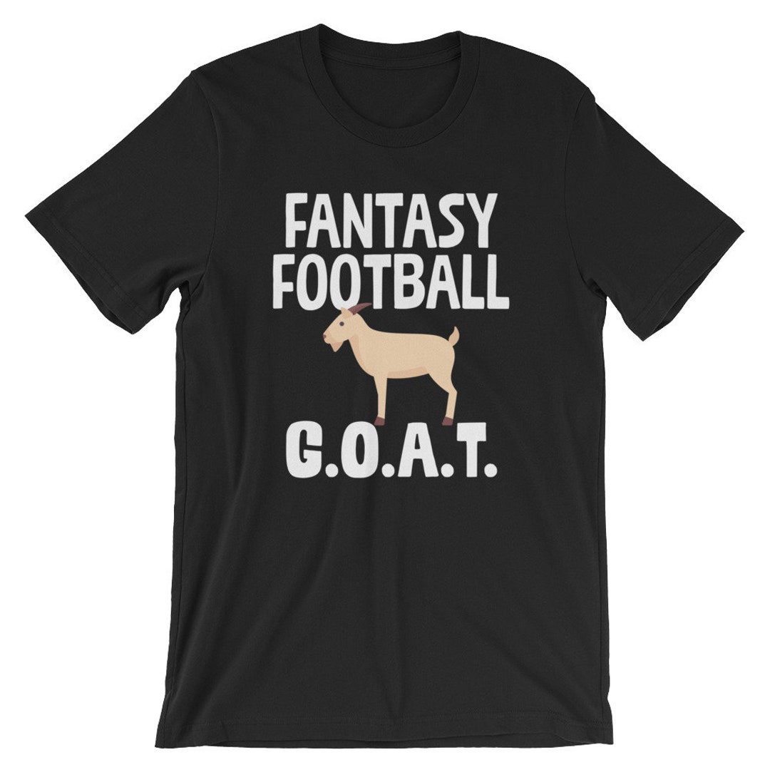 Fantasy Football G.O.A.T T-shirt | FFL Touchdown Fan Gift Tee | Short ...