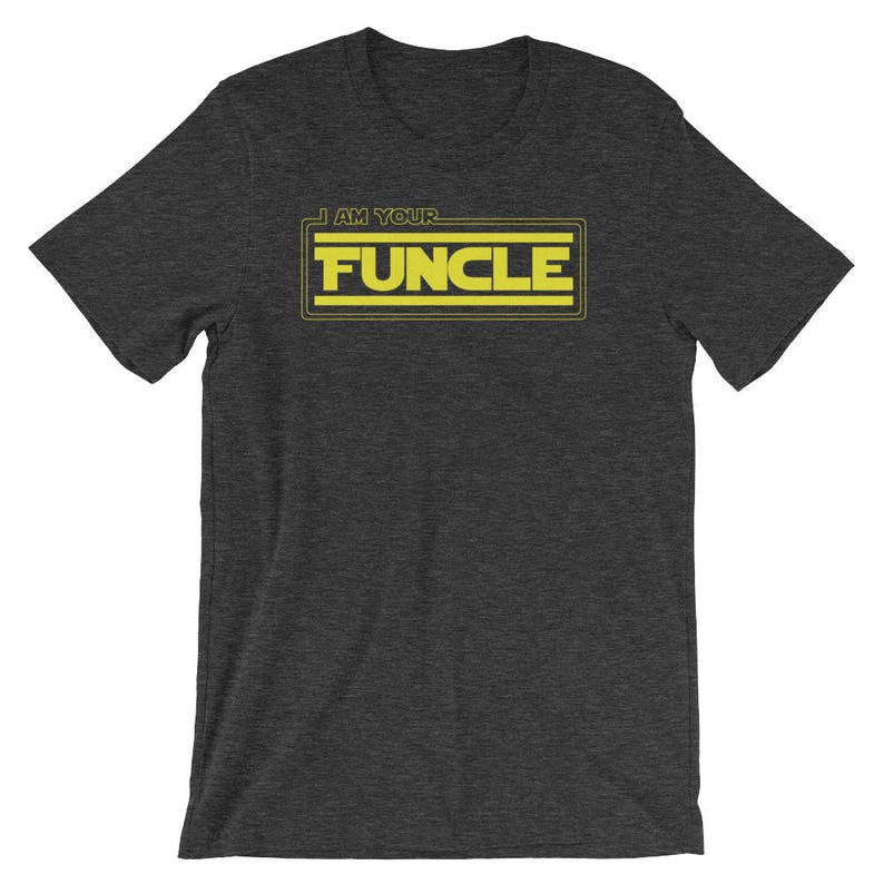 I Am Your Funcle Shirt | Funcle Shirt, Funcle, Uncle T Shirt, Uncle ...