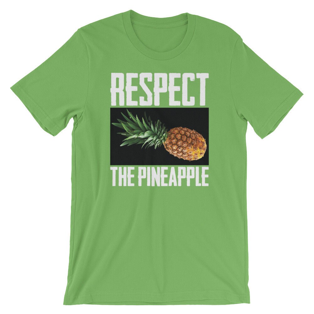 Respect the Pineapple Shirt | Funny Tropical Fruit | Graphic Fruit T ...
