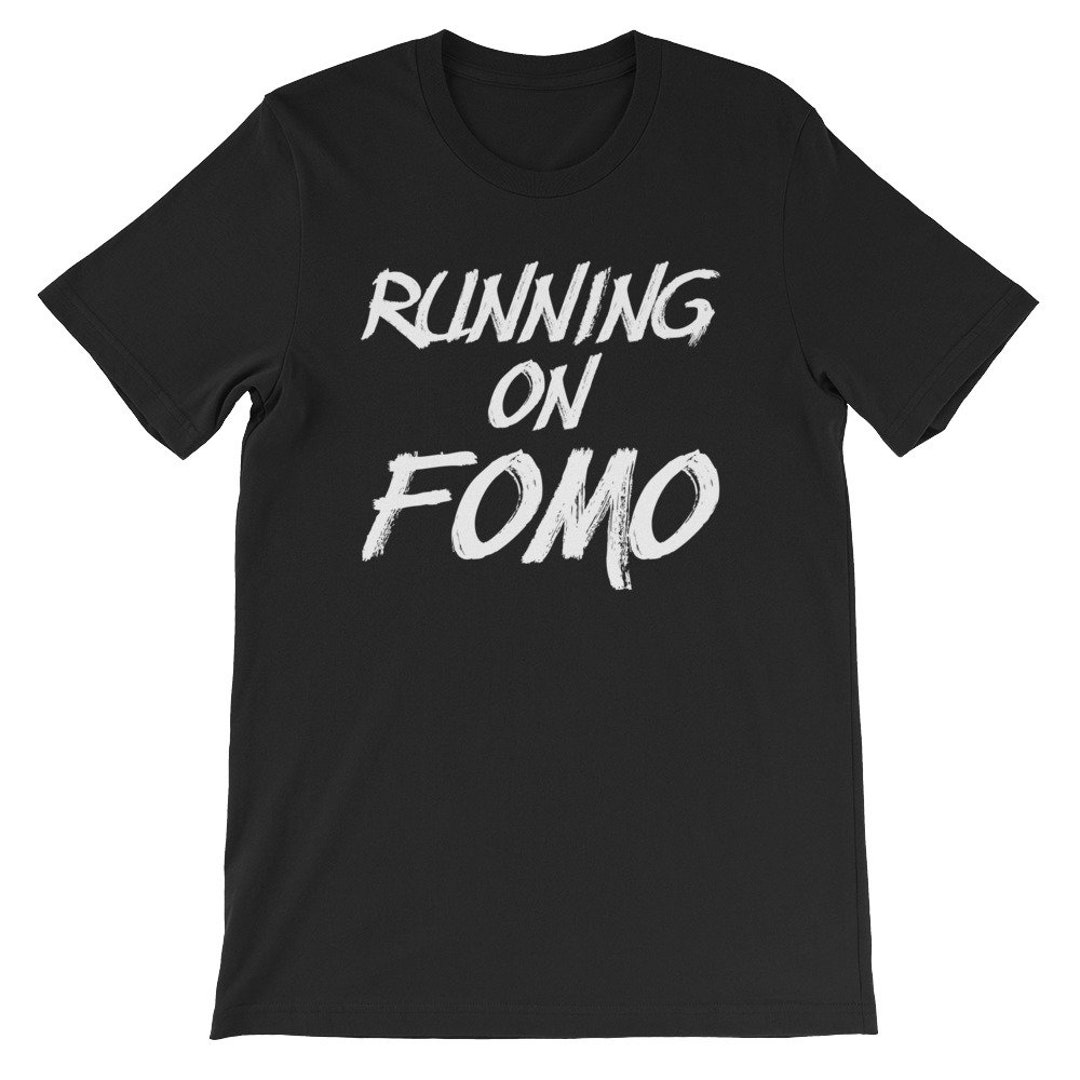 Running on FOMO Cool Unisex T-shirt | Funny Social Anxiety Fear of ...