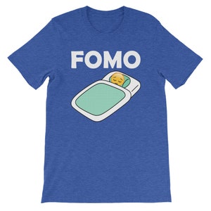 Fomo Sad Emoji in Bed Cute Unisex Shirt Fear of Missing Out Graphic ...