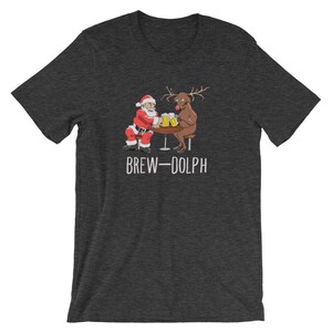 Brew-dolph Funny Xmas Shirt Rudolph the Reindeer Santa Drinking Beer T ...