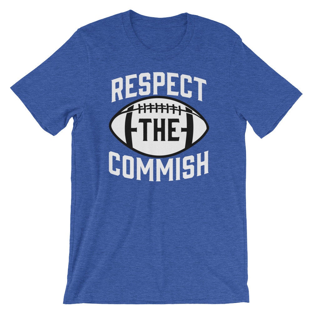 Respect the Commish Tshirt Funny Commish Respect Tees - Etsy