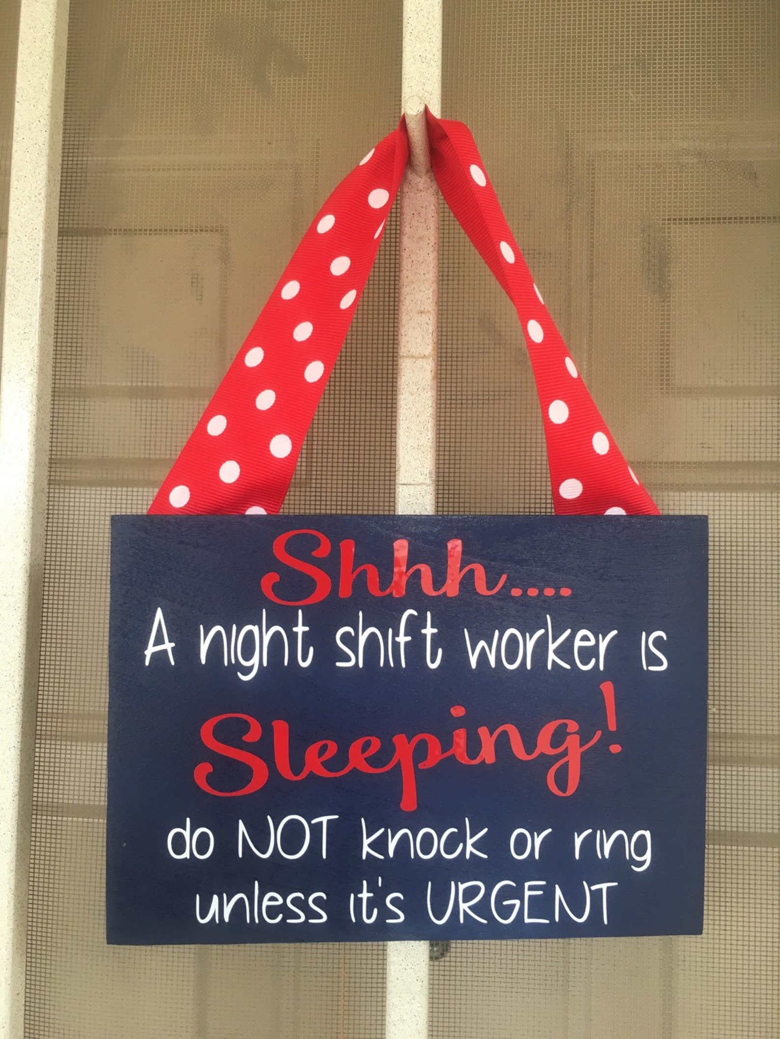 Shhh.... A Night Shift Worker is Sleeping Do Not Knock or Ring Unless ...