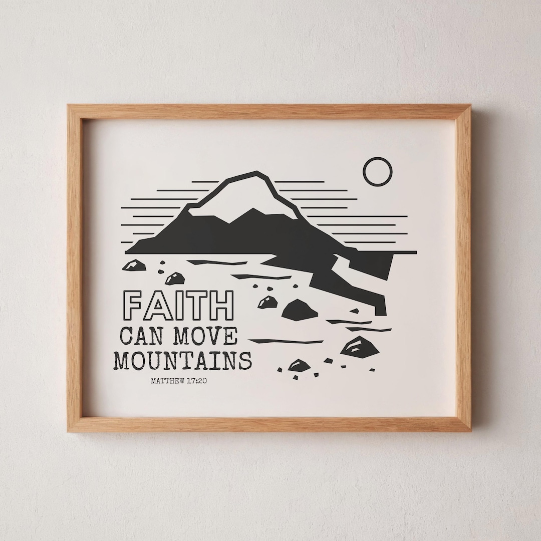 Faith Can Move Mountains Printable Nursery Bible Verse Scripture Wall ...