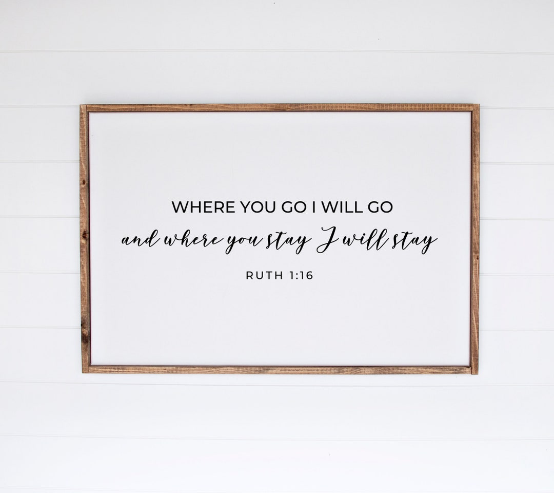 Master Bedroom Signs, Master Bedroom Wall Decor, Where You Go I Will Go ...