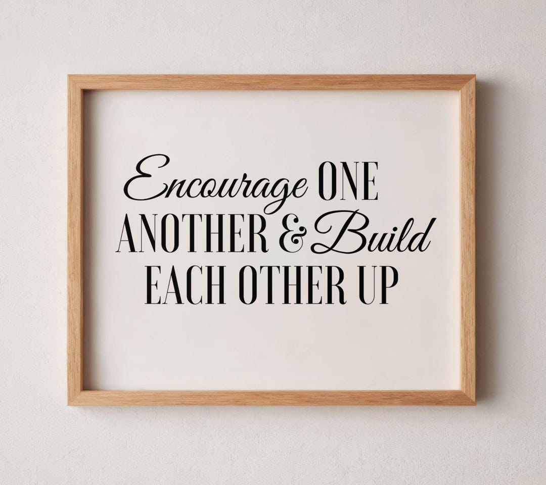 Encourage One Another and Build Each Other up Bible Verse Wall Art ...