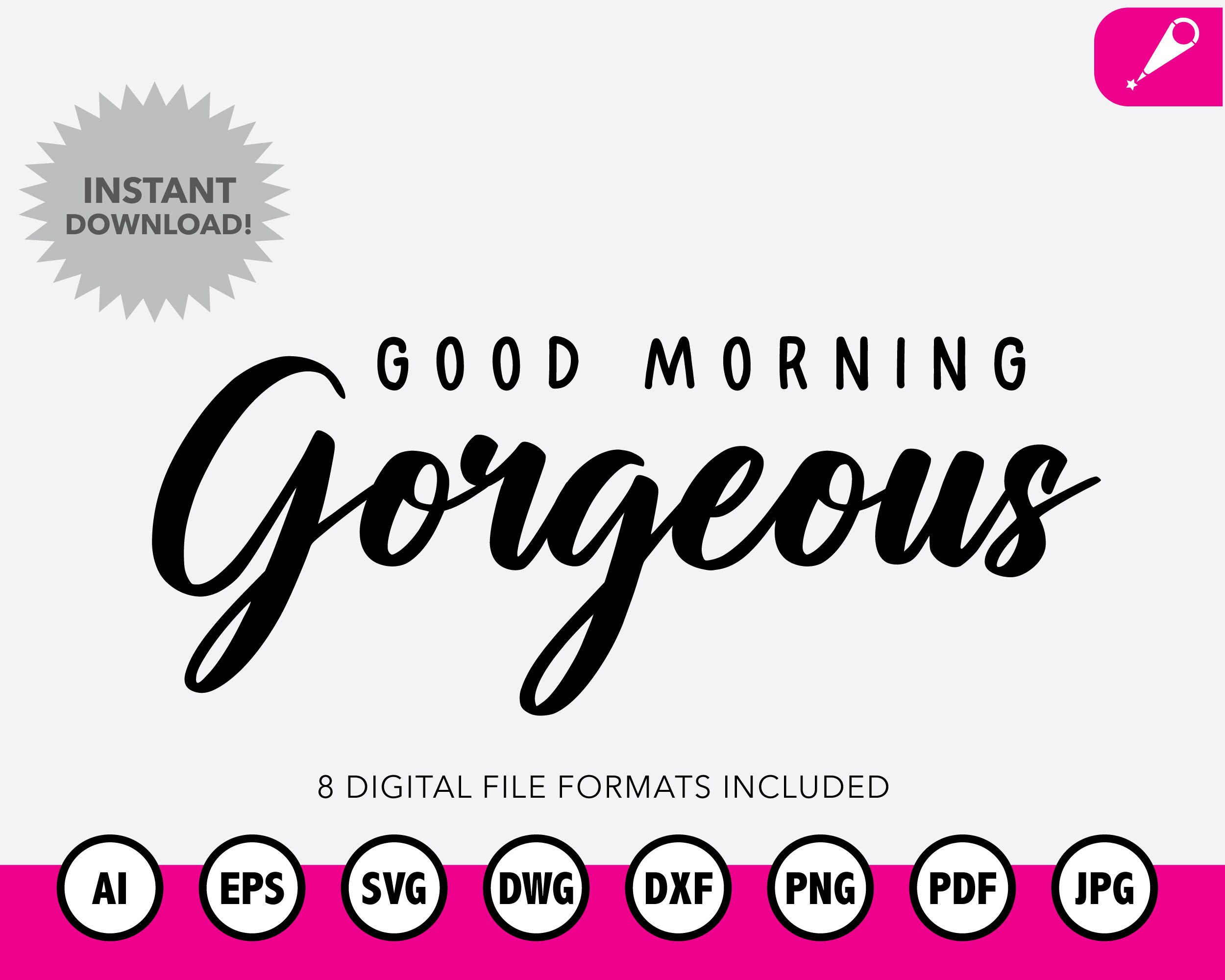 Good Morning Gorgeous SVG Files Bundle Layered SVG Cricut - Etsy