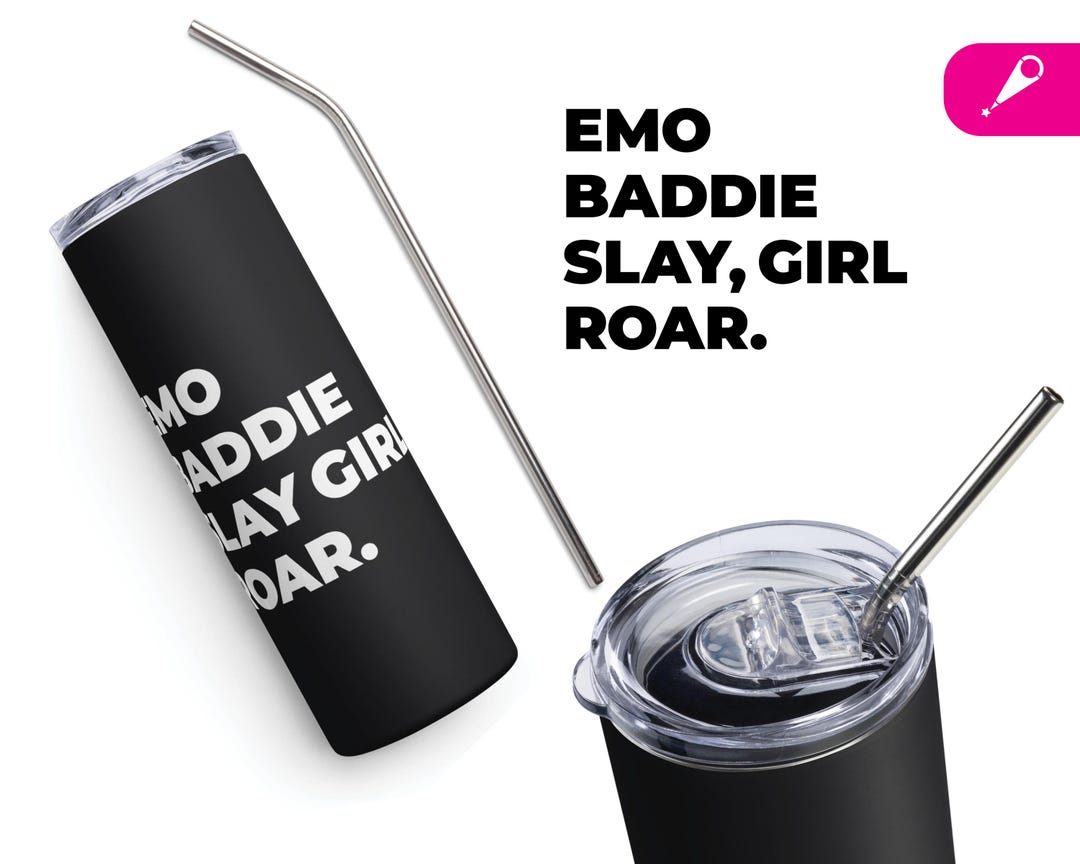 The Original Emo Baddie Slay Girl Roar Stainless Steel Tumbler - Etsy