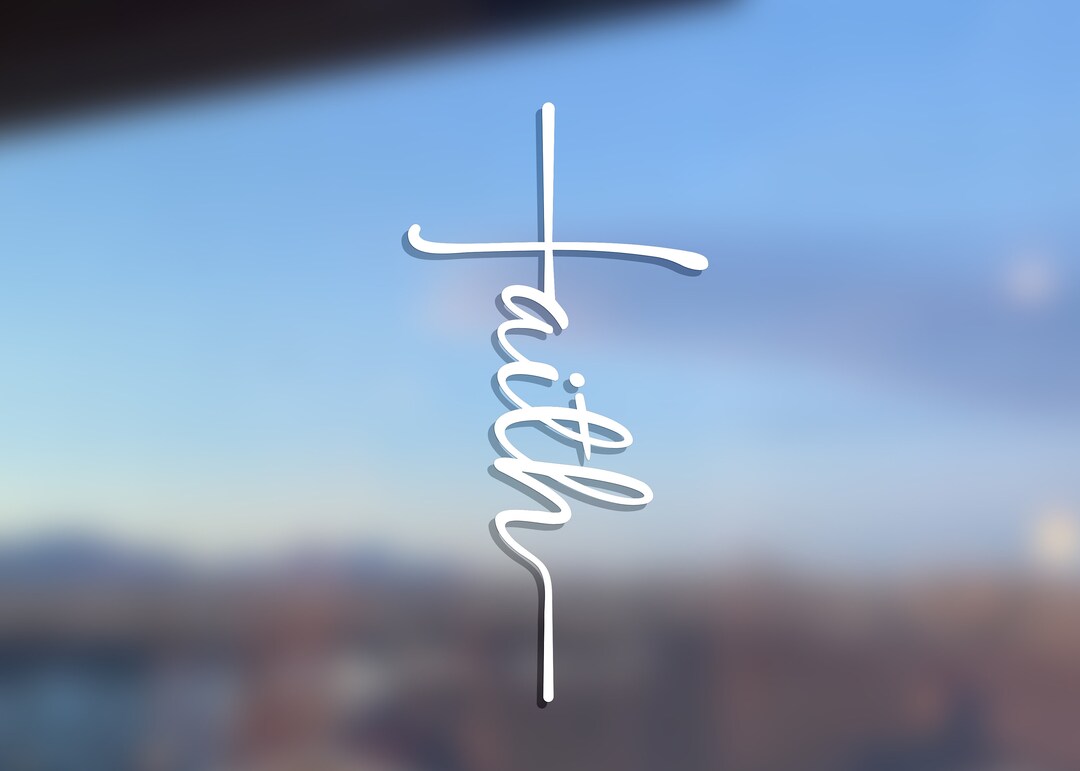 Faith Vinyl Decal | Religious Window Sticker | Premium Vinyl Decal ...