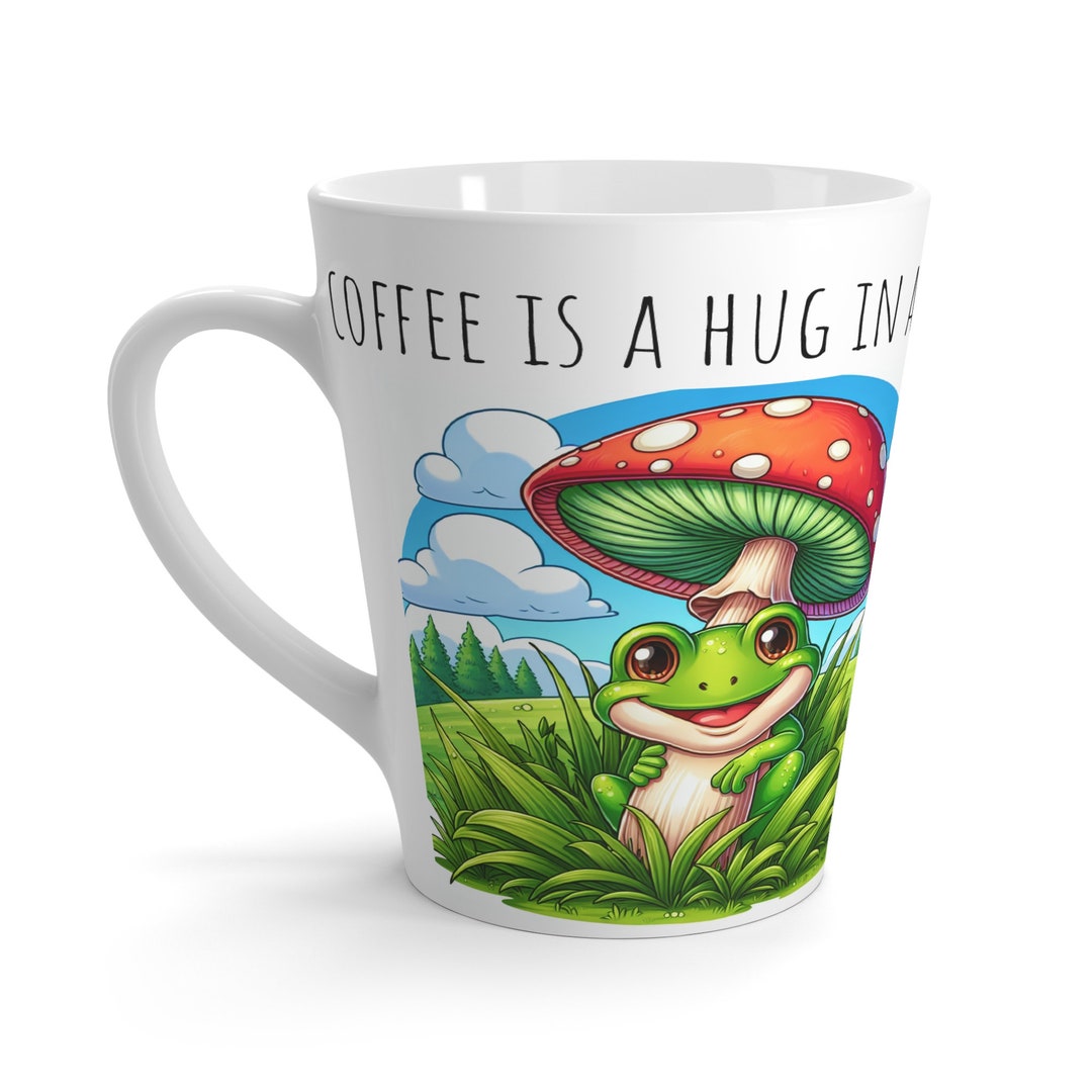 Cute Frog Latte Mug - Coffee is A Hug in a Mug Quote, Coffee Cup ...