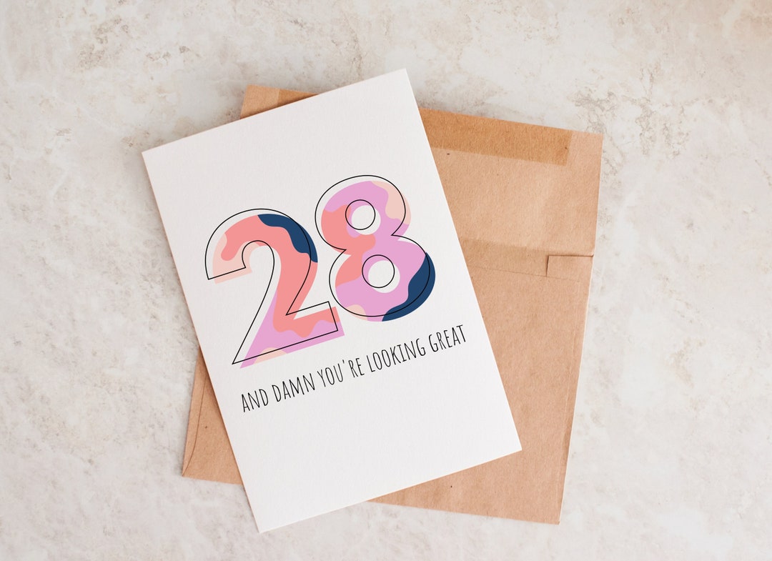Funny 28th Birthday Card, 28 and Looking Great, 28th Birthday Card ...