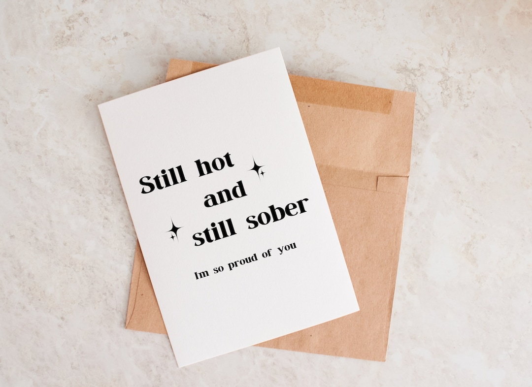 Still Hot and Sober, Sober Anniversary Card, Sober Card, Sober Gift ...