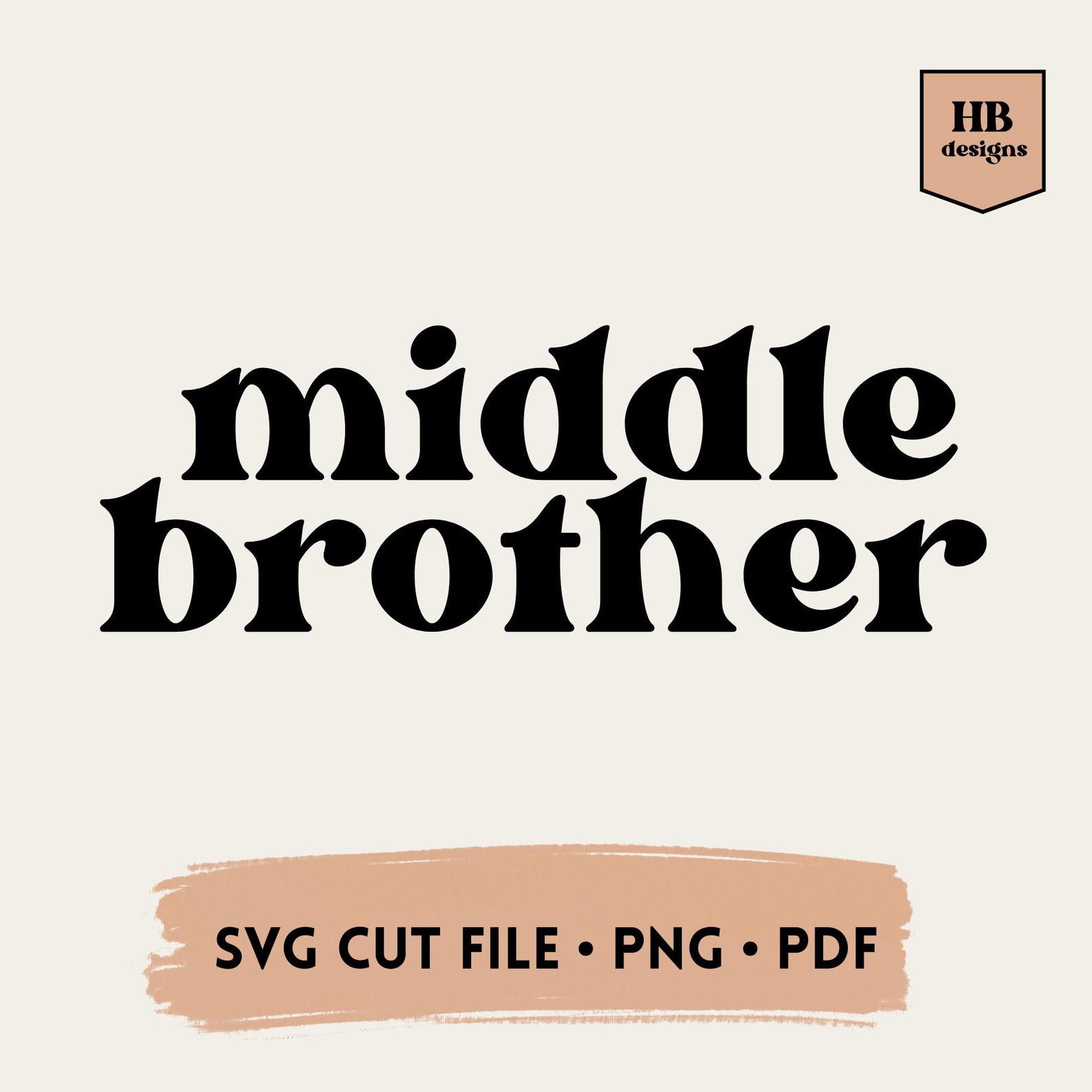 Middle Brother SVG Cut File, PNG, JPG Matching Sibling Graphics - Etsy