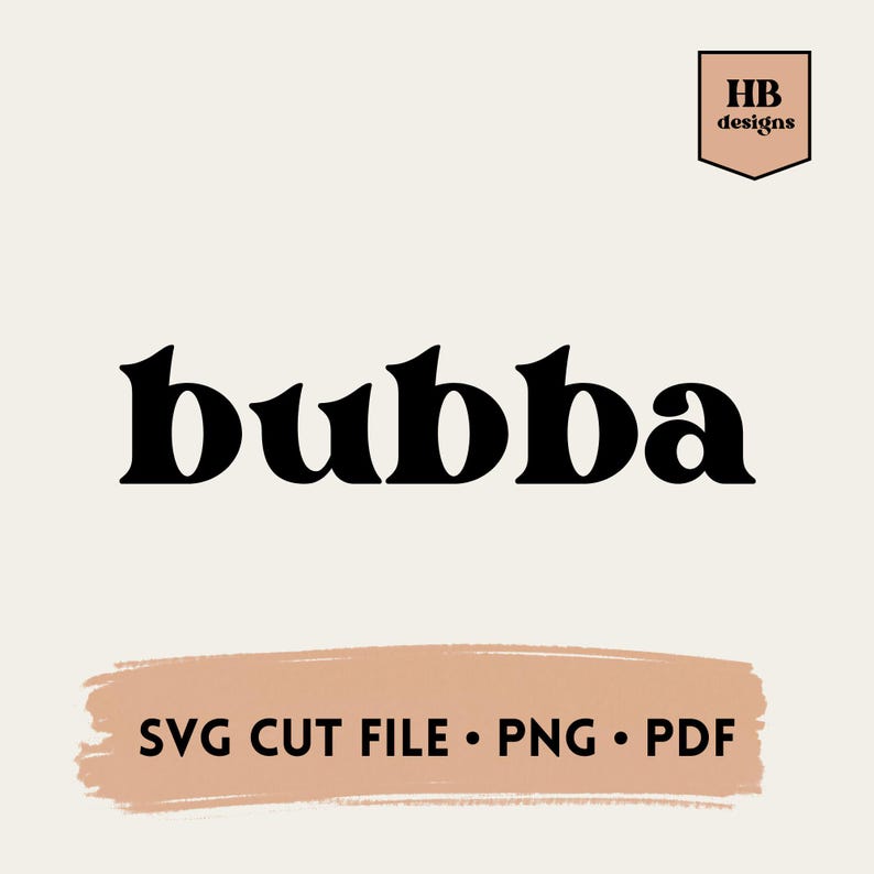 Bubba SVG File, Trendy Sibling Graphic, Png, Jpg, Svg, Pdf, Bubba Graphic T-shirt, Cutting ...