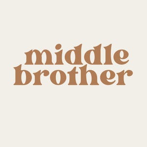 Middle Brother SVG Cut File, PNG, JPG Matching Sibling Graphics - Etsy