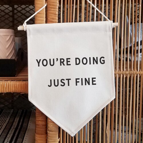 You're Doing Just Fine / Canvas Wall Banner - Etsy