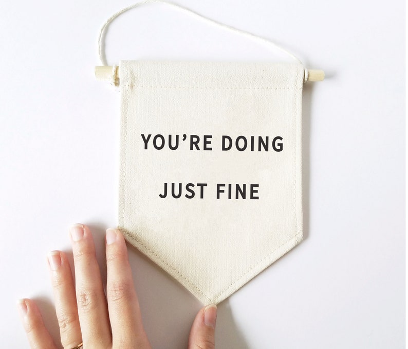 You're Doing Just Fine / Canvas Wall Banner / Encouraging | Etsy