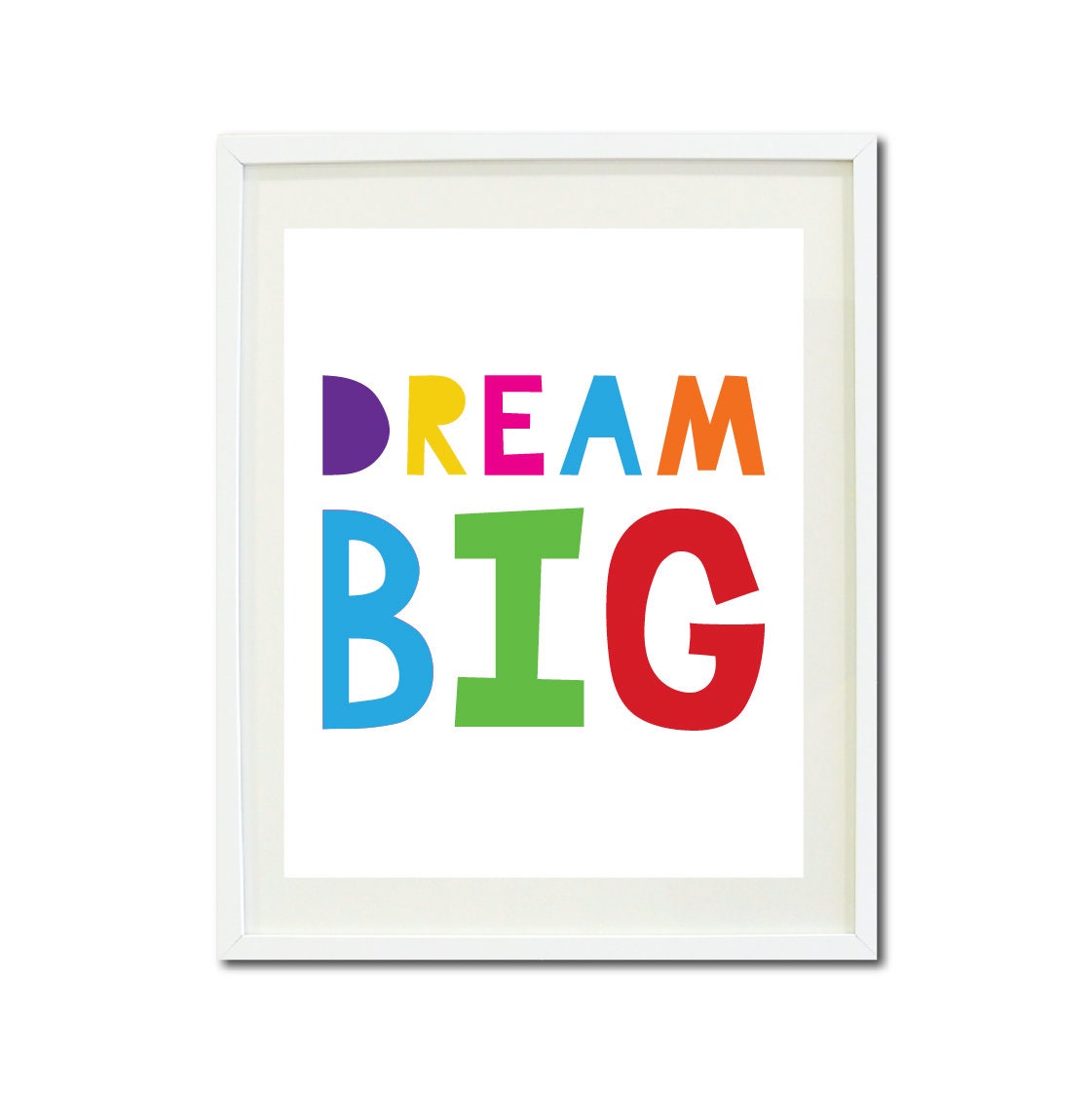 Dream Big Wall Art Colorful Rainbow Print Dream Big - Etsy