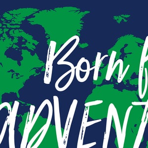 Born for Adventure World Map | Travel Theme Nursery | Navy Blue, Green ...