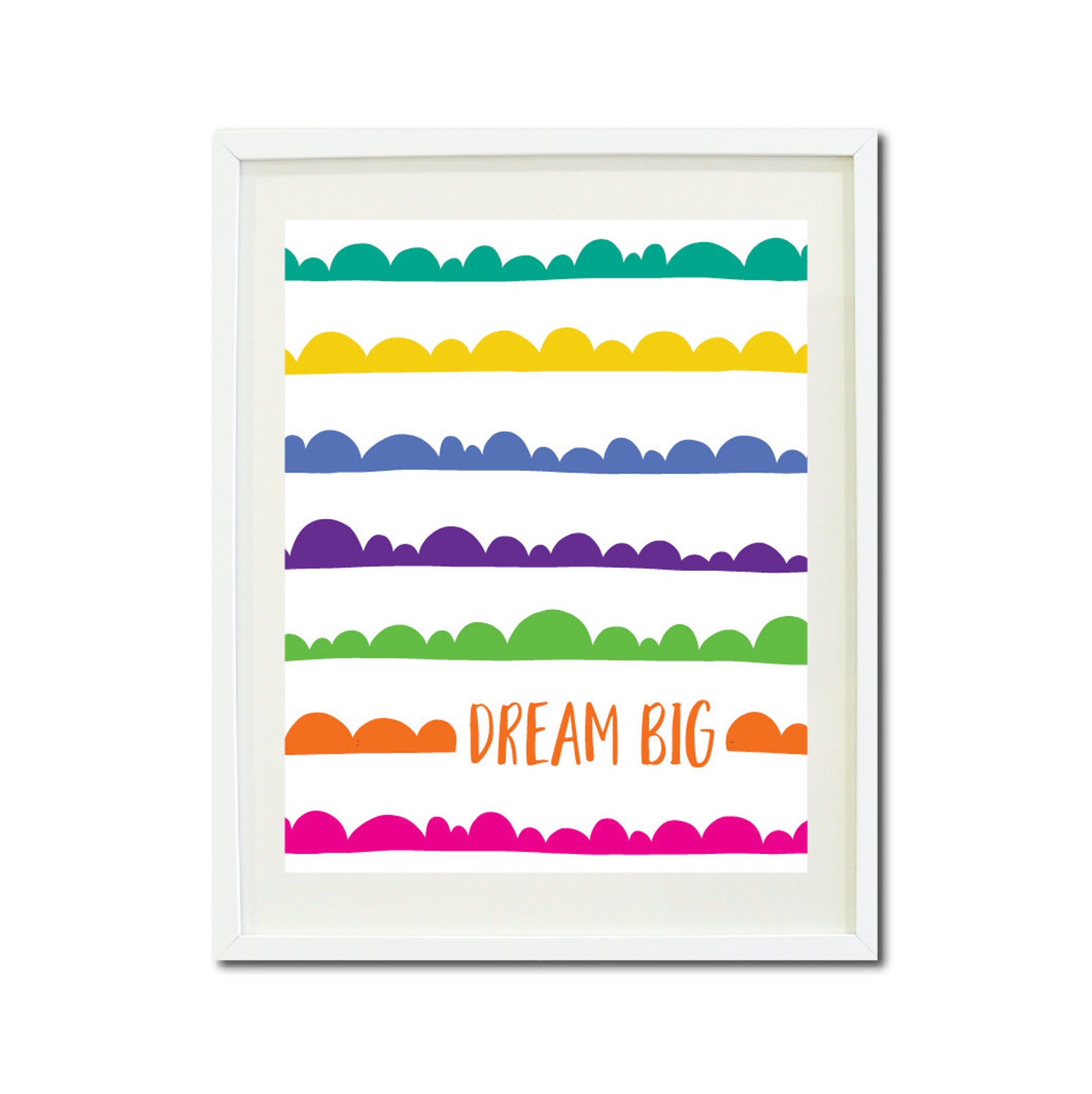 Dream Big Wall Art Colorful Rainbow Print Dream Big Printable Bright ...
