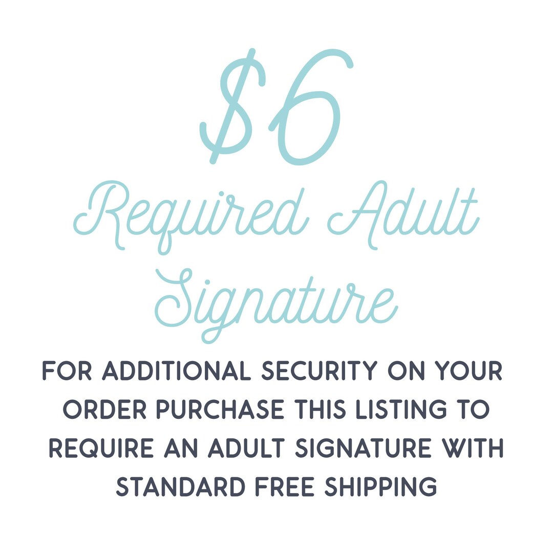 Required Adult Signature - Etsy