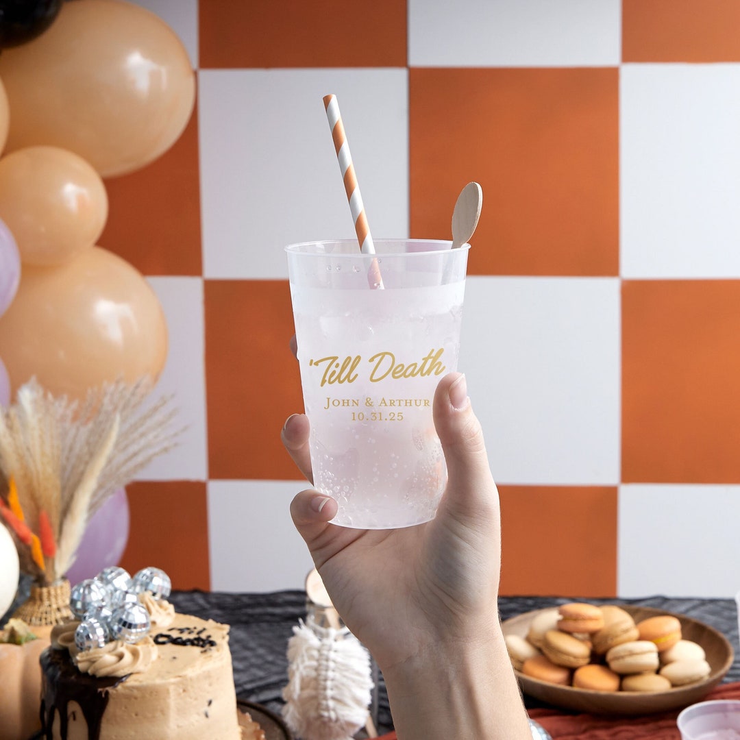 Personalized Party Cups 'till Death 12oz Plastic Frost Flex Cups Custom ...