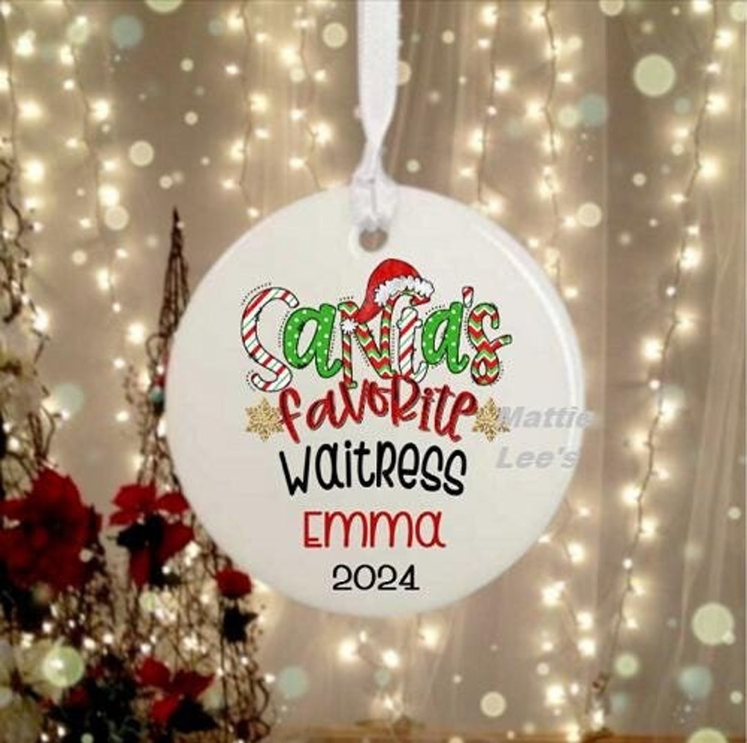 Santa's Favorite Waitress. Personalized Name & Name. Christmas Ornament ...