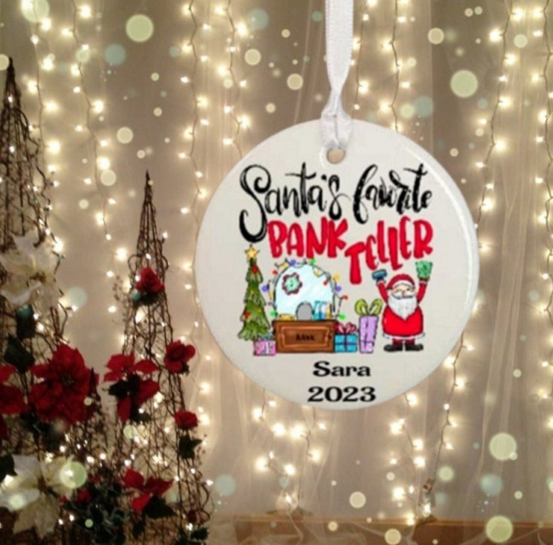 Santa's Favorite Bank Teller. Personalized Name & Name. Christmas ...