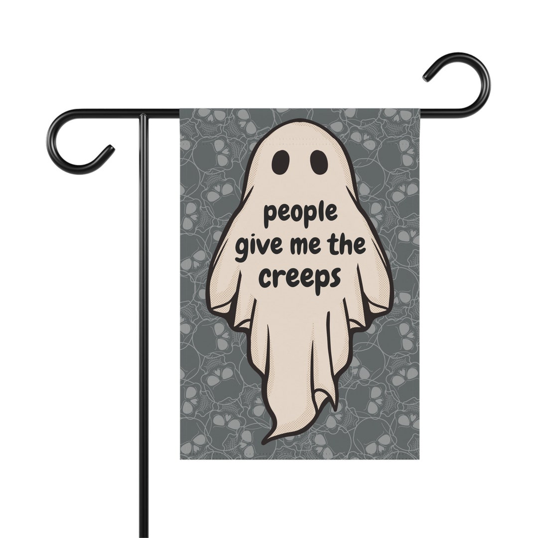 People Give Me the Creeps, Introvert, Halloween, Funny Garden Sign ...