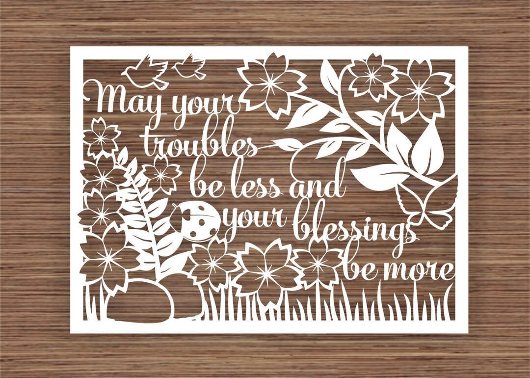 Part 1 May Your Troubles Be Less and Your Blessings Be More PDF SVG ...