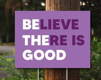 Be the Good Yard Sign 12x18 Corrugated Plastic Choose Kindness Yard ...