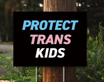 Protect Trans Kids Sign - Etsy