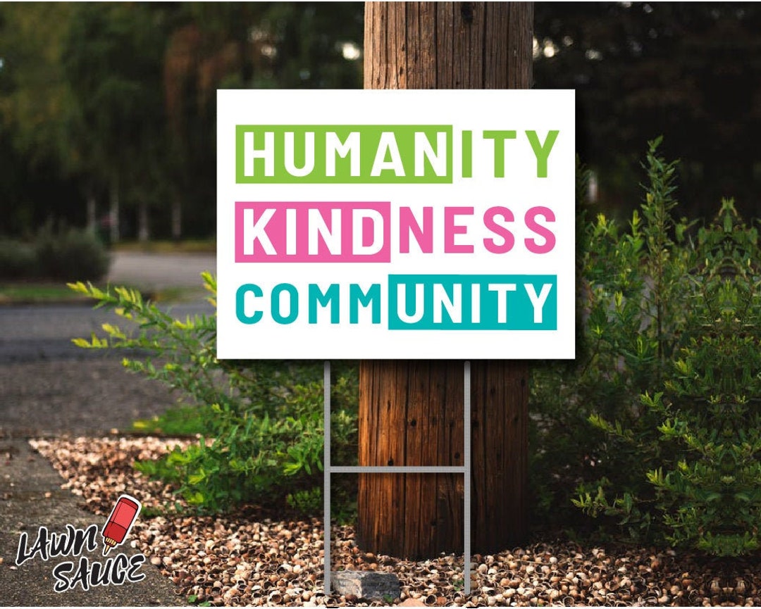 Humanity & Kindness Lawn Sign - Etsy