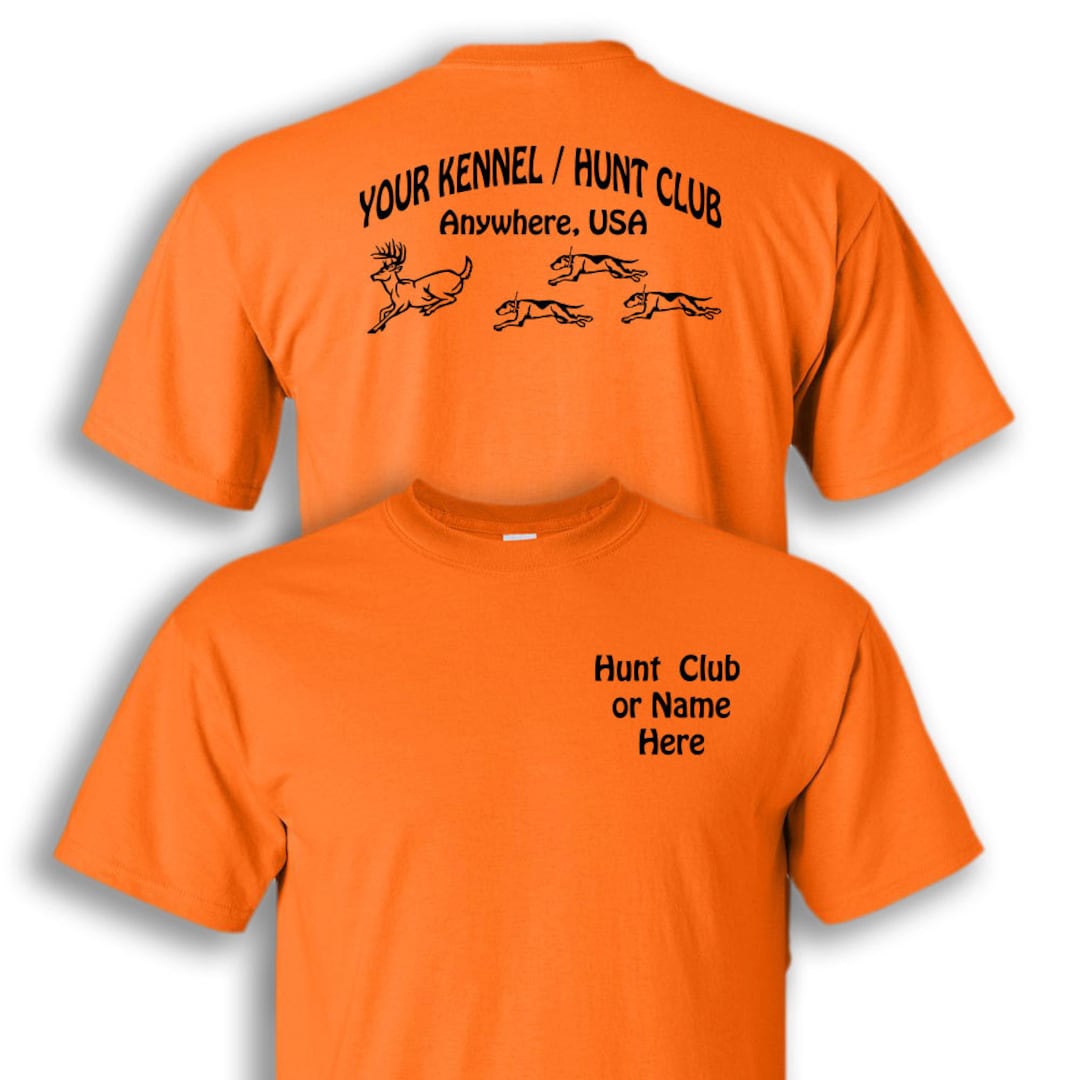 HUNT CLUB or KENNEL Personalized T-shirt - Unisex Fit Cotton T-shirt ...