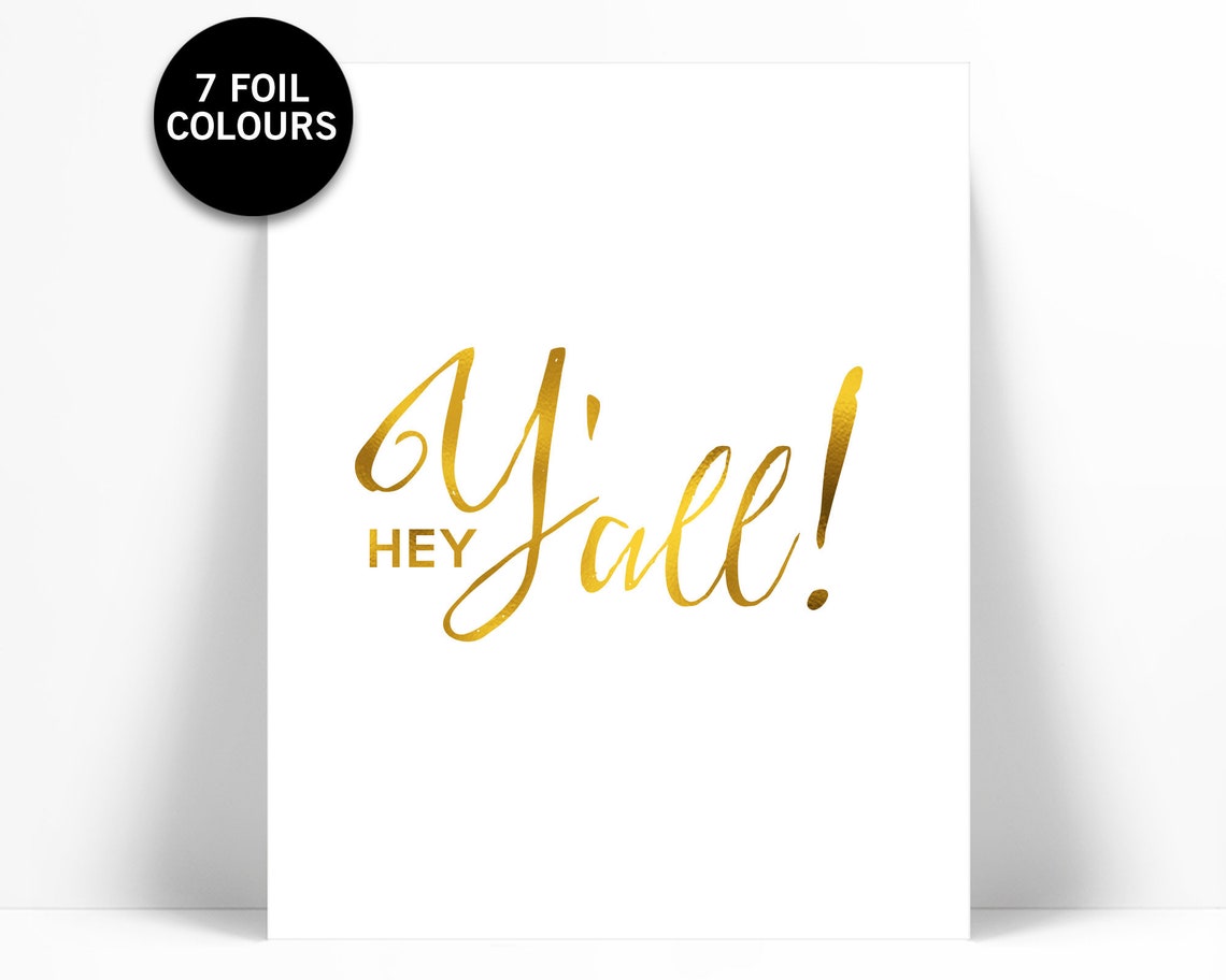 Hey Y'all Real Gold Foil Art Print Southern Saying - Etsy Canada