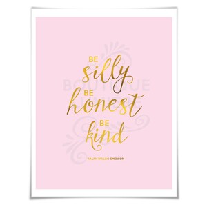 Be Silly Be Honest Be Kind Gold Foil Print Inspirational Typography ...