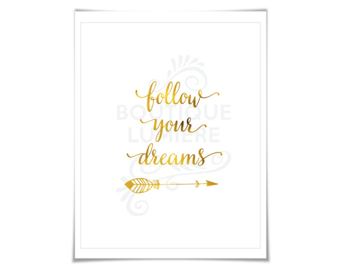 Follow Your Dreams Inspirational Art Print Real Gold Foil | Etsy