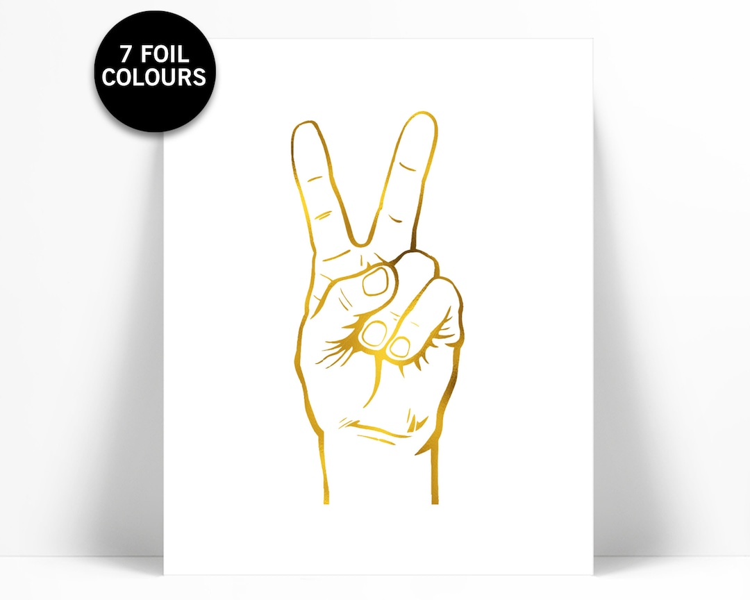 Peace Hand Sign Gold Foil Art Print - Peace Symbol Poster - Political ...