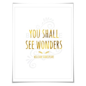 You Shall See Wonders - Gold Foil Print - Inspirational Shakespeare ...