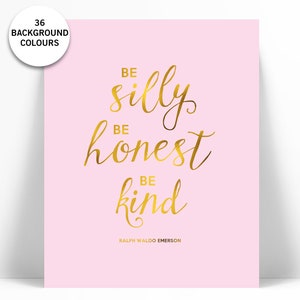 Be Silly Be Honest Be Kind Gold Foil Print Inspirational Typography ...