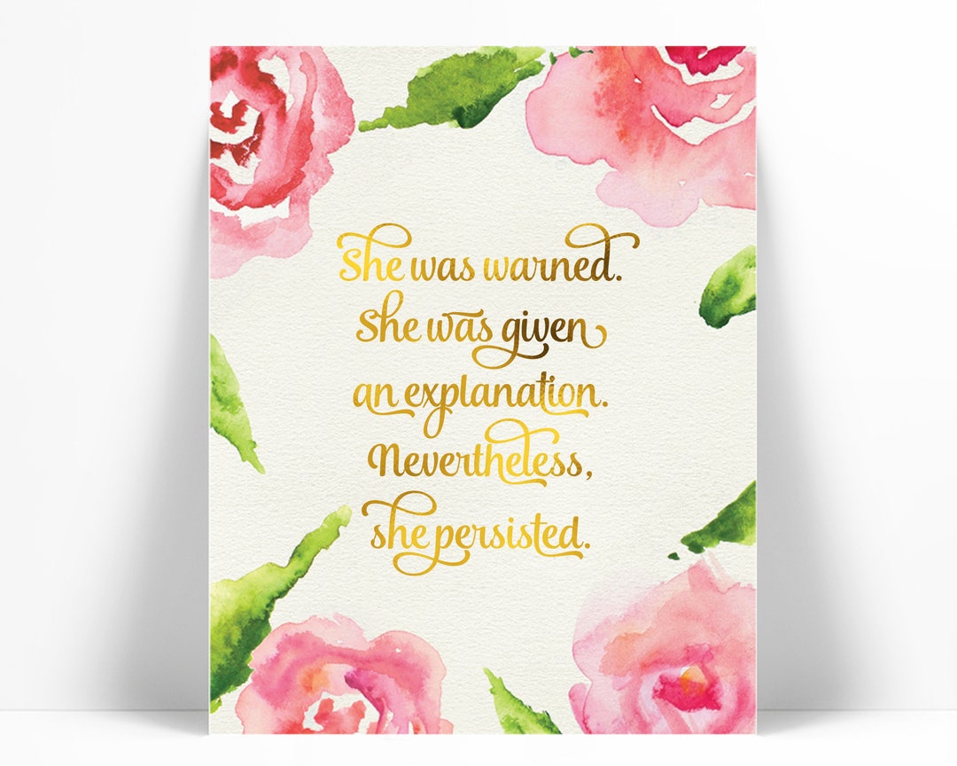 Nevertheless She Persisted Gold Foil Print Feminist Poster Protest Art ...