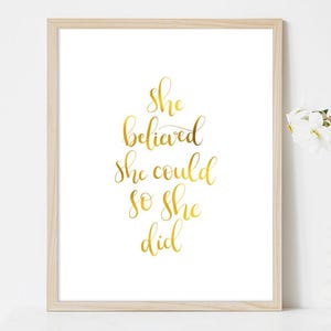 She Believed She Could so She Did Hand Lettered Gold Foil Art Print ...
