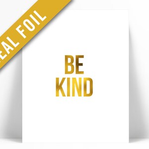 Be Kind Print Gold Foil Print Inspirational Motivational | Etsy