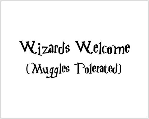 PRINTABLE 8x10 Harry Potter Wizards Welcome Muggles Tolerated | Etsy