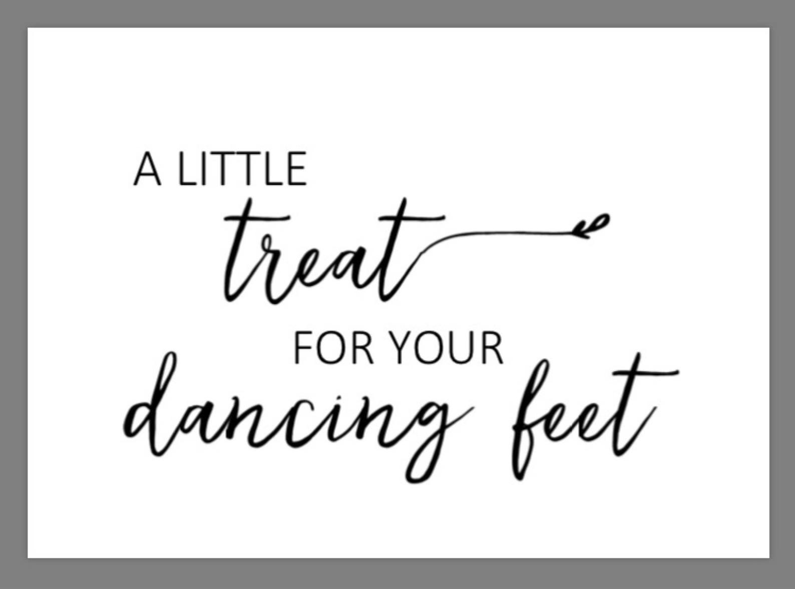 PRINTABLE 5x7 A Little Treat for Your Dancing Feet Sign With Swashes - Etsy