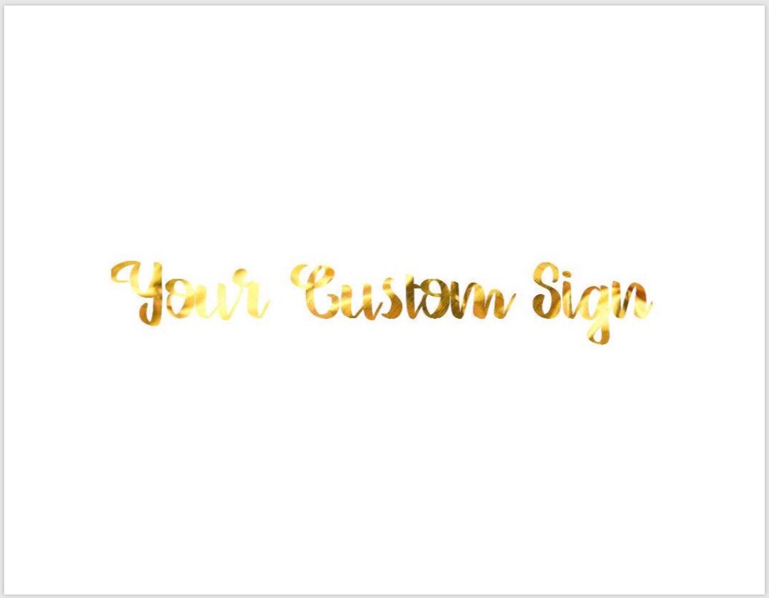 PRINTABLE 8x10 Custom GOLD FOIL Sign - Etsy