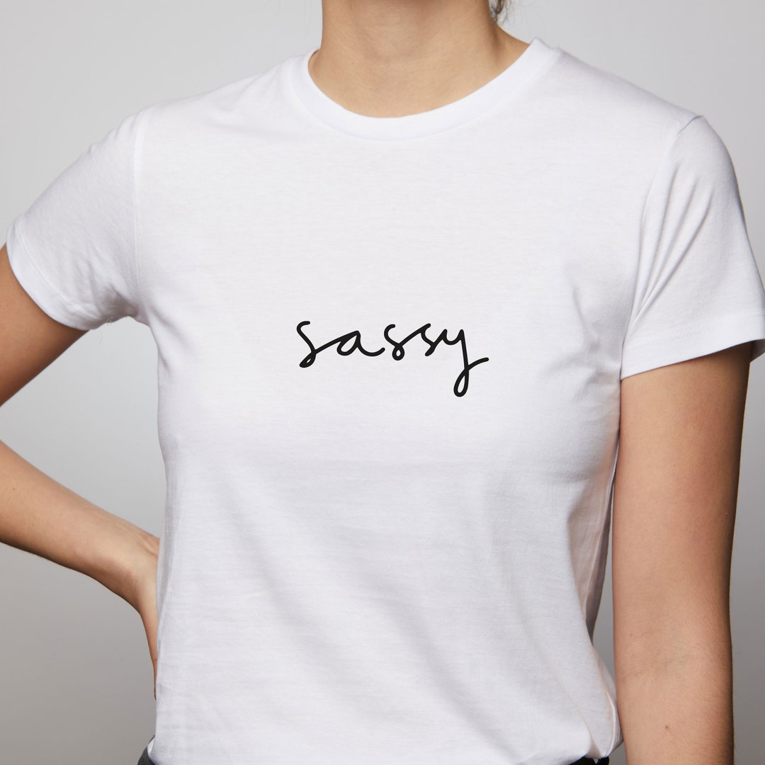 Sassy T-shirt | Tee | Sassy | Slogan Tee - White - Etsy UK